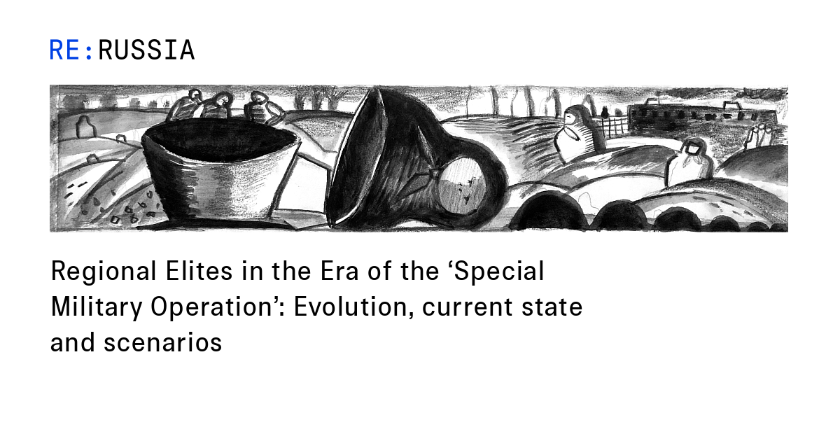 Regional Elites in the Era of the ‘Special Military Operation ...