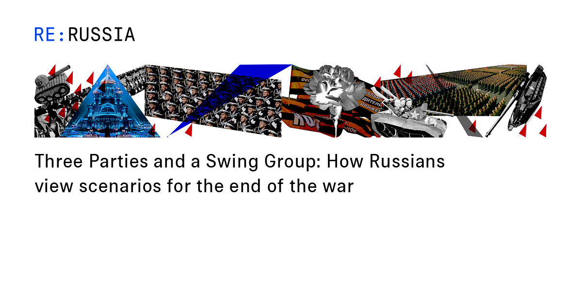 Three Parties and a Swing Group: How Russians view scenarios for the ...