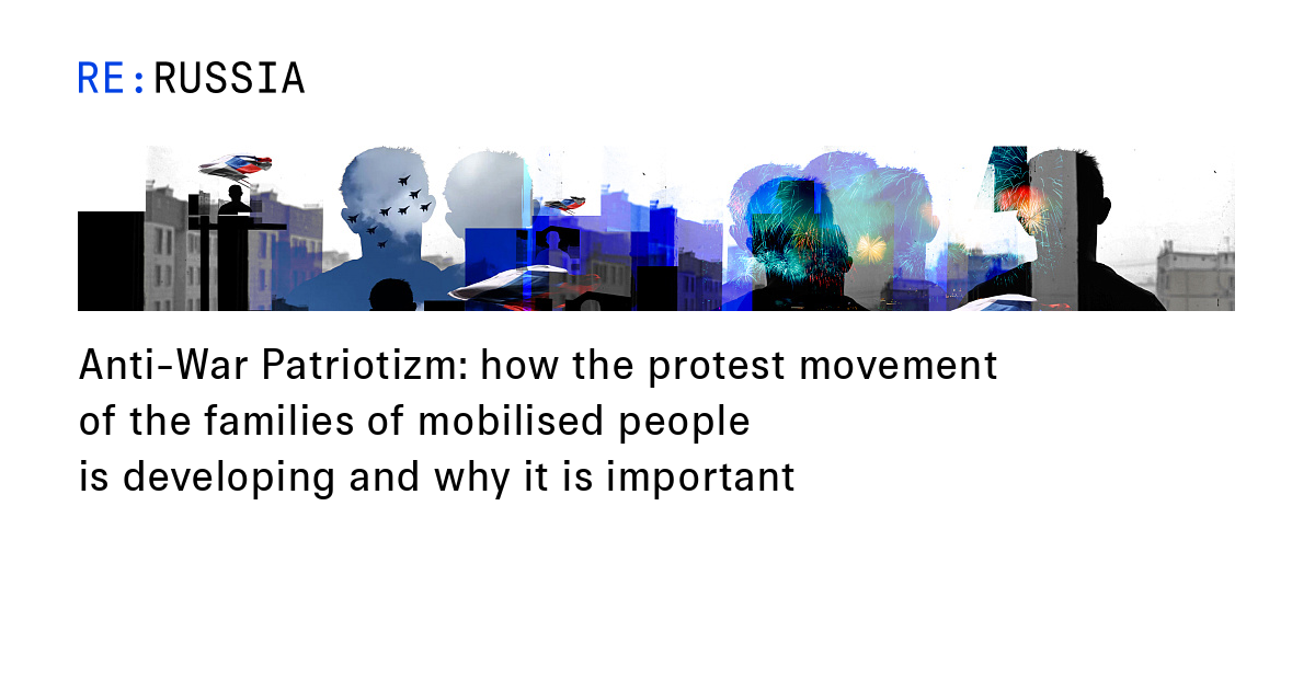 Anti-War Patriotizm: how the protest movement of the families of ...