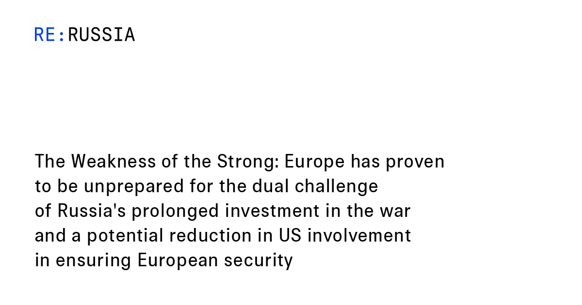 The Weakness of the Strong: Europe has proven to be unprepared for the ...