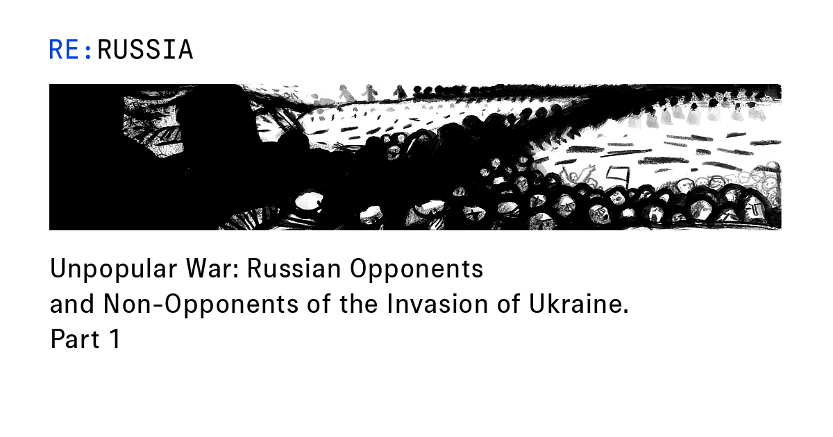 Unpopular War: Russian Opponents and Non-Opponents of the Invasion of ...