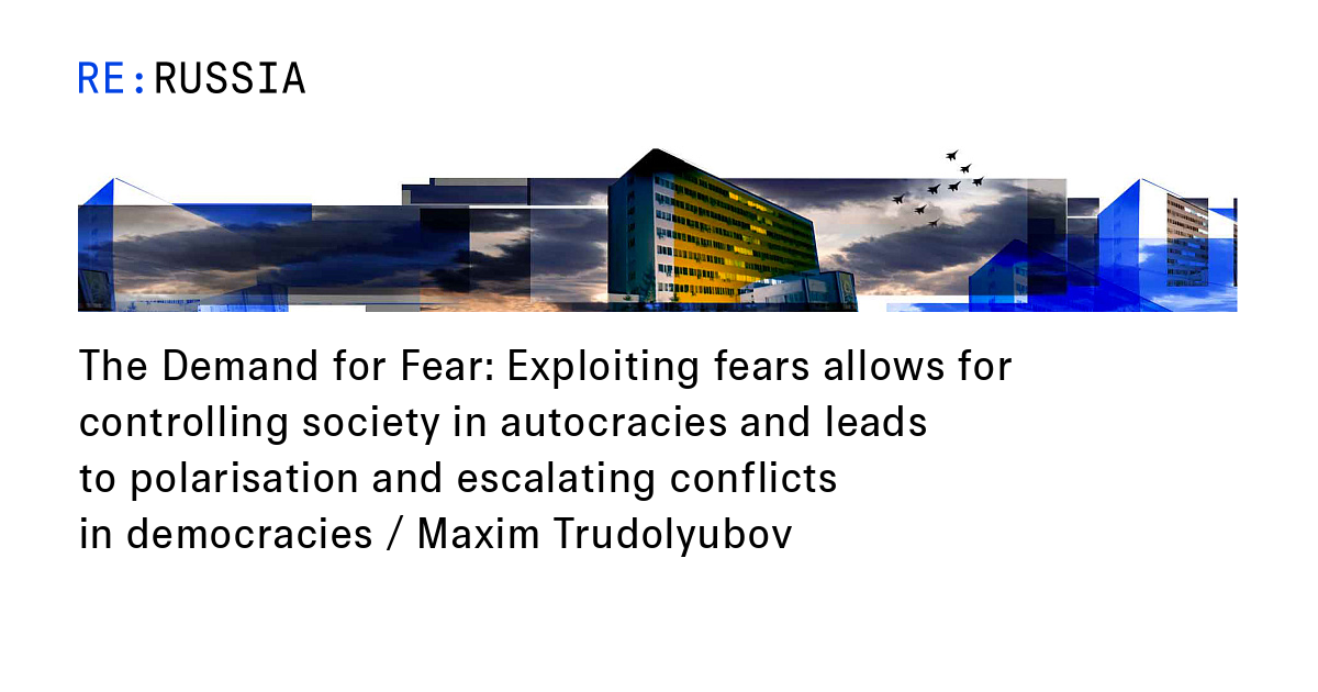 The Demand for Fear: Exploiting fears allows for controlling society in ...